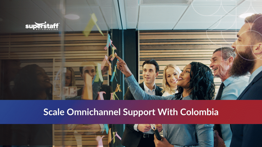 Call Center Outsourcing Colombia for Omnichannel